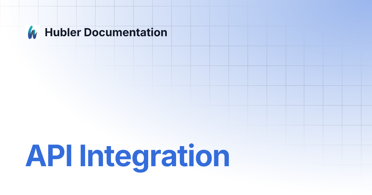 API Integration | Hubler Documentation