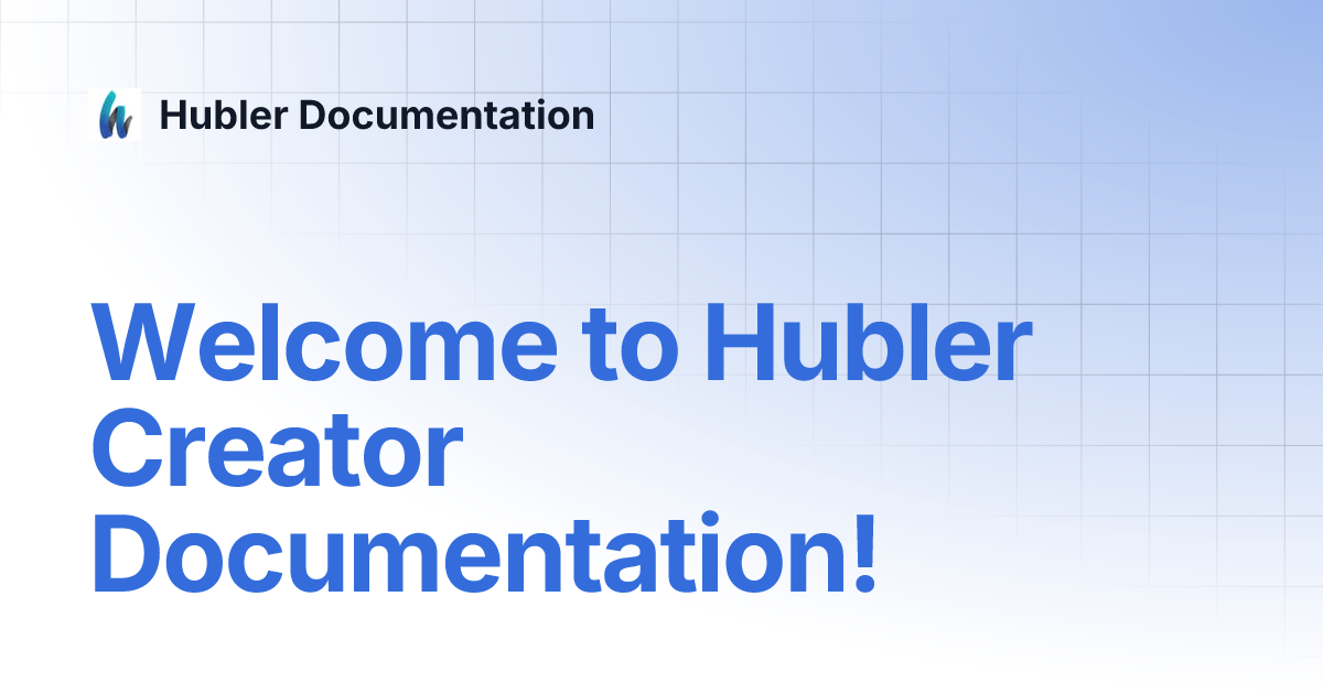 Welcome to Hubler Creator Documentation! | Hubler Documentation